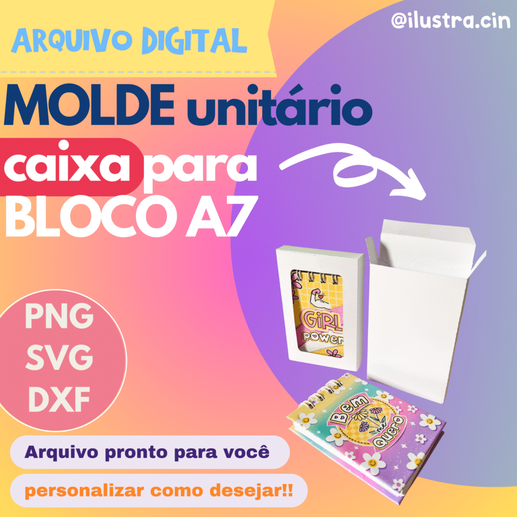 arquivo digital MOLDE UNITÁRIO CAIXA para BLOCO A7 – Ilustra.Cin